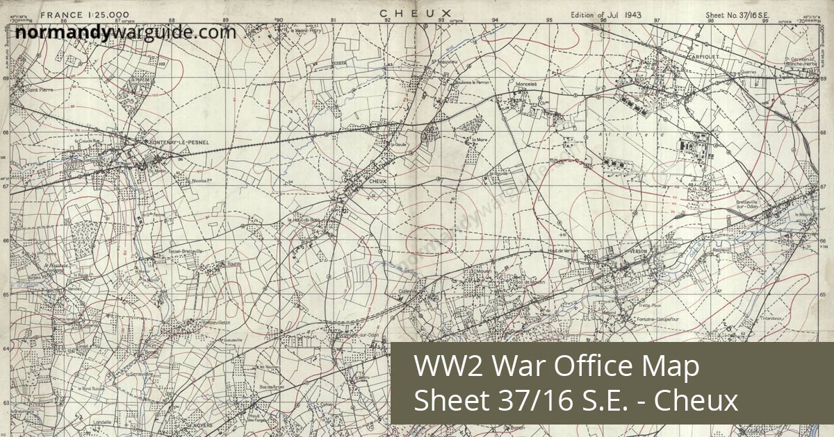 GSGS 4347 Map - Cheux France, Sheet 37/16 S.E. » Normandy War Guide